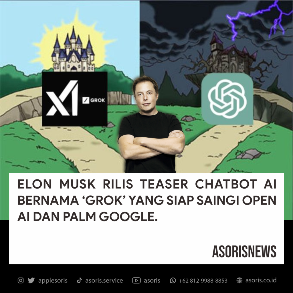 ELON MUSK RILIS AI 'GROK' YANG SIAP TANDINGI OPEN AI DAN PALM GOOGLE ... ELON MUSK RILIS AI 'GROK' YANG SIAP TANDINGI OPEN AI DAN PALM GOOGLE ...